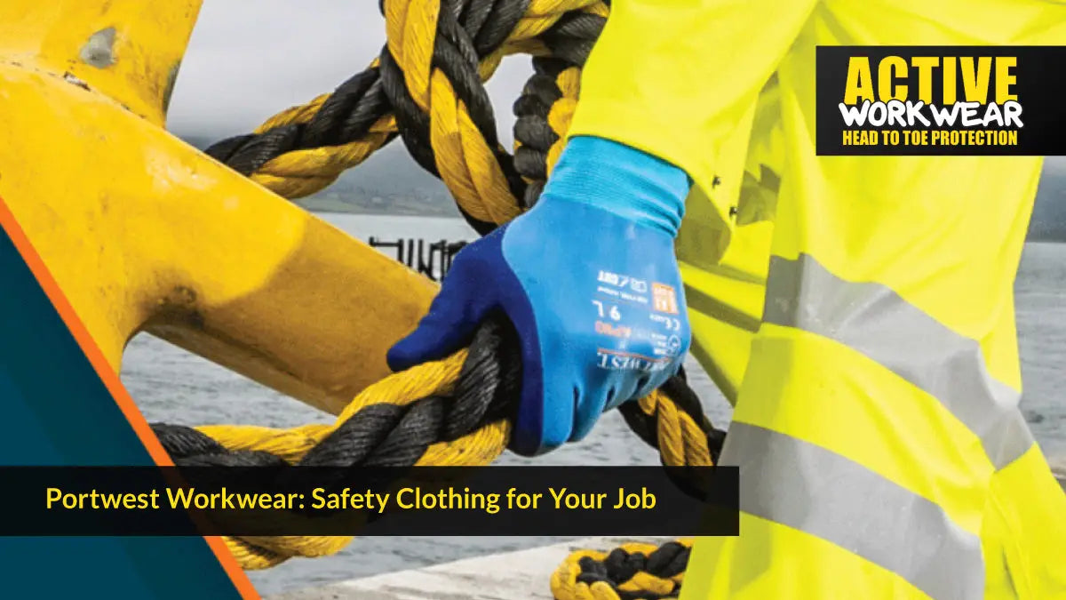 Portwest Workwear: Safety Clothing for Your Job– Active-Workwear